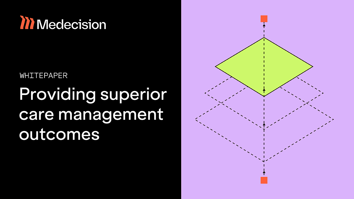 Providing Superior Care Management Outcomes — Medecision